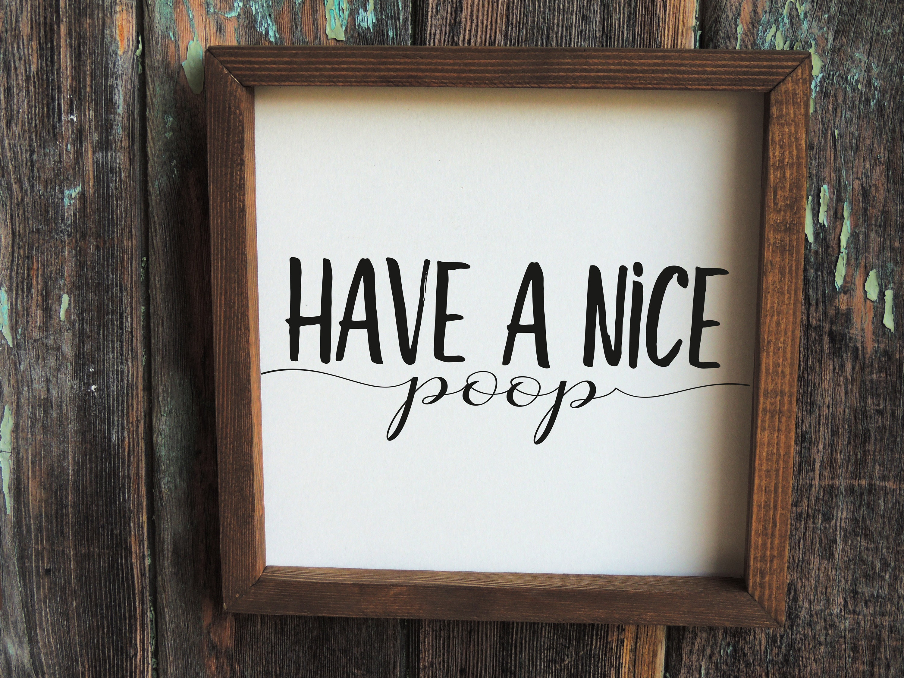 Have a Nice Poop Sign Rustic Bathroom Farmhouse Bathroom | Etsy