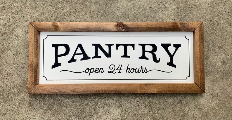 Pantry Open 24 Hours Sign Rustic Kitchen Sign Pantry Sign | Etsy