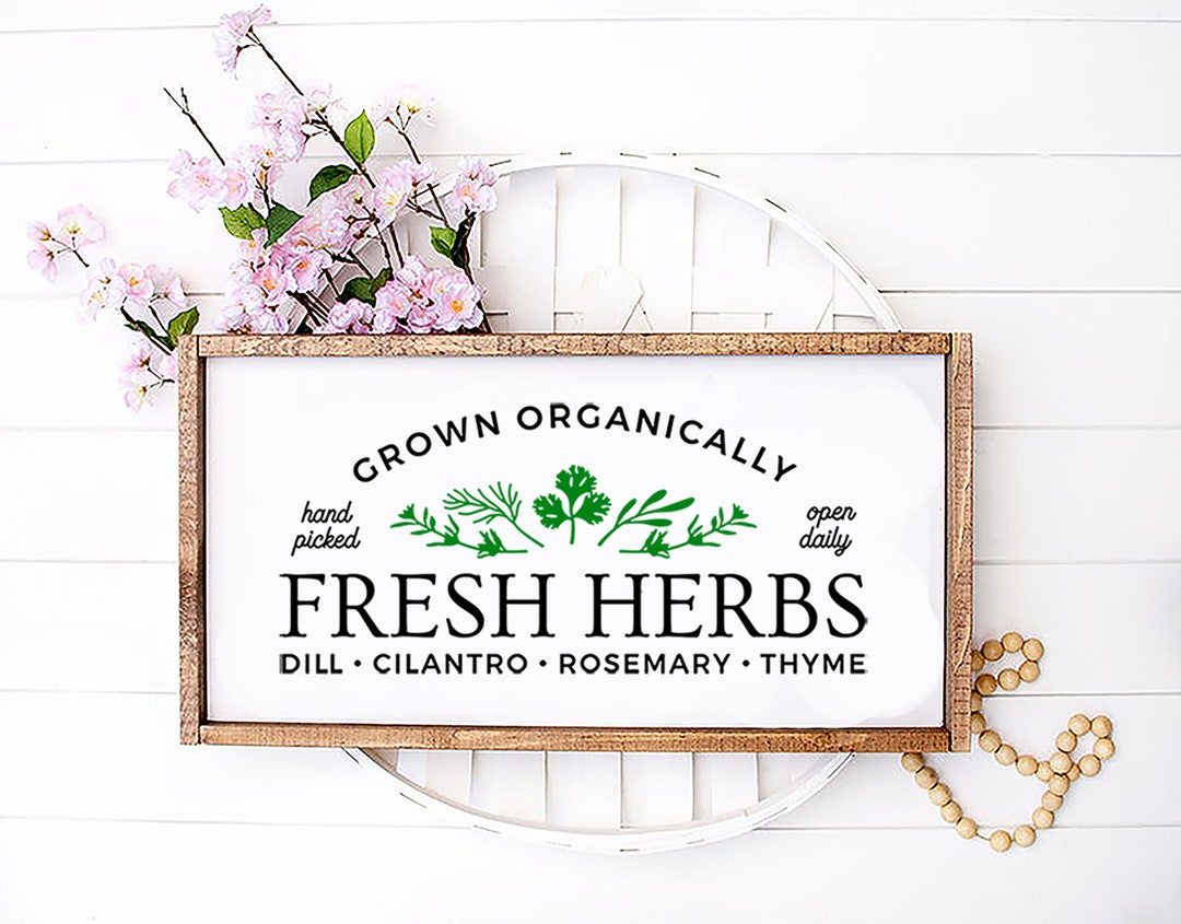 Garden Fresh Herbs Sign, Farmhouse Kitchen Sign, Modern Farmhouse ...