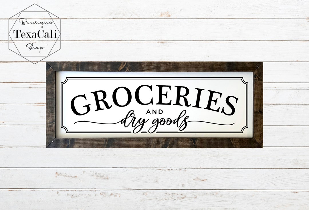 Groceries and Dry Goods Sign, Rustic Kitchen Sign, Pantry Sign ...