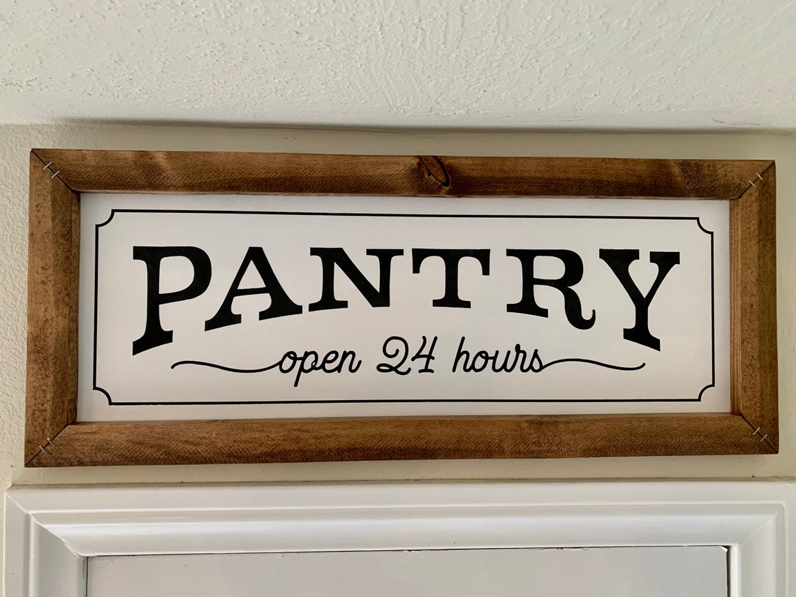 Pantry Open 24 Hours Sign Rustic Kitchen Sign Pantry Sign | Etsy