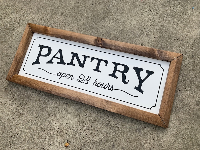 Pantry Open 24 Hours Sign Rustic Kitchen Sign Pantry Sign | Etsy