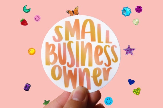 Small Business Owner Sticker // Vinyl Matte Sticker | Etsy UK