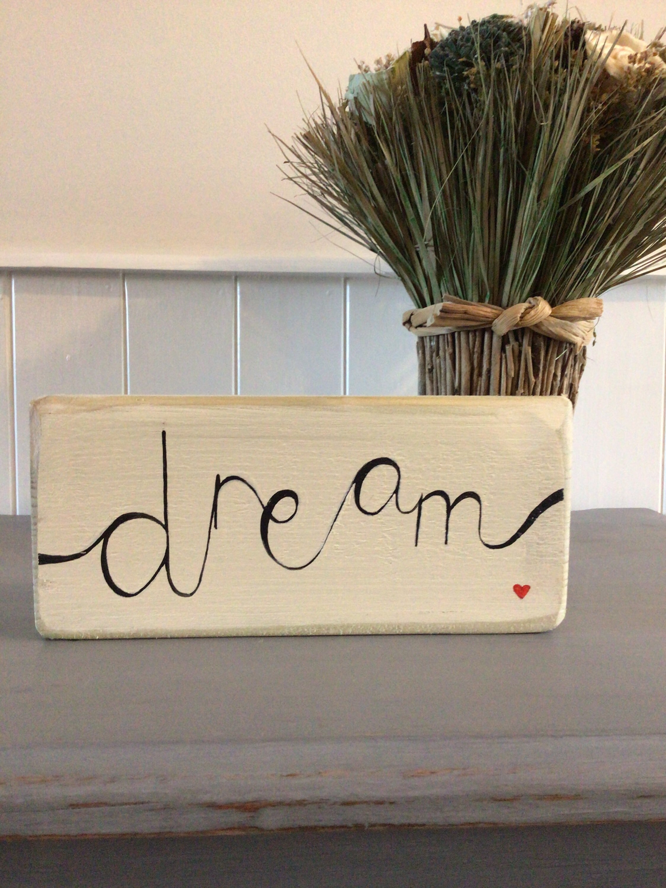Cream Reclaimed Wood Dream Sign Handmade Plaque Hand Painted ...