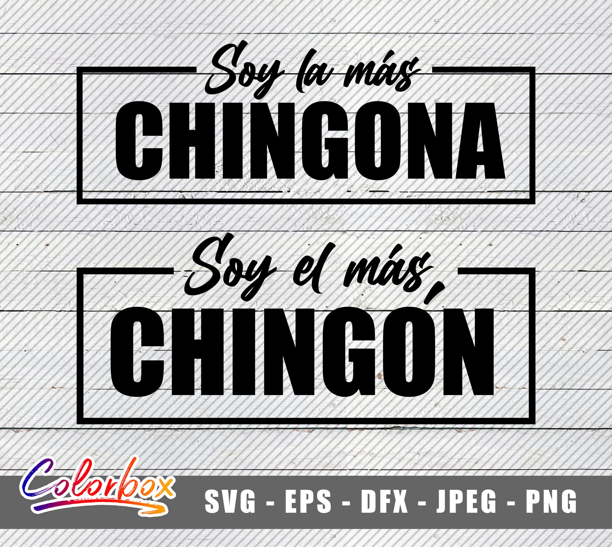 Soy El Mas Chingon Svg Soy La Mas Chingona Svg Papa Svg Dad | Etsy ...