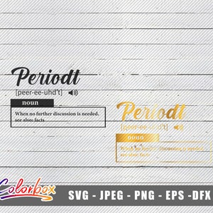 Periodt Definition Svg, Motivational Svg, Black Women Dope Svg, Periodt ...