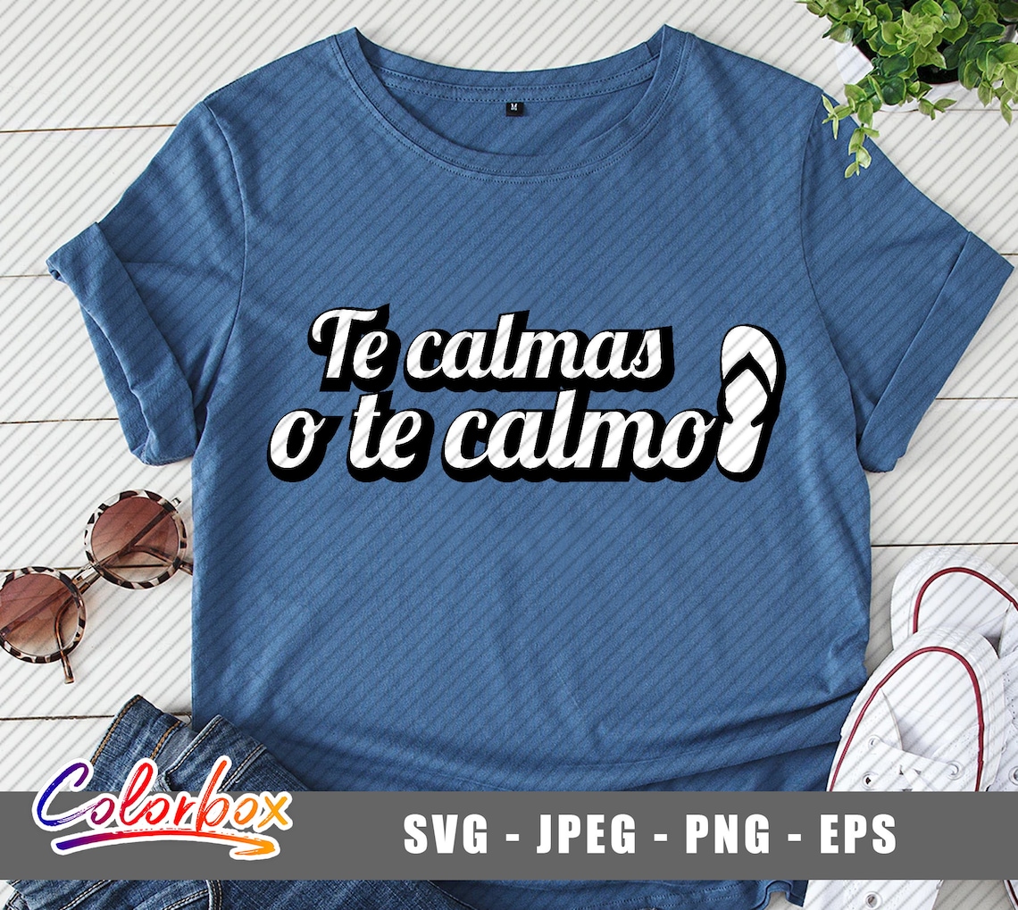 Te Calmas O Te Calmo Svg Mujer Latina Svg Woman Power Svg - Etsy