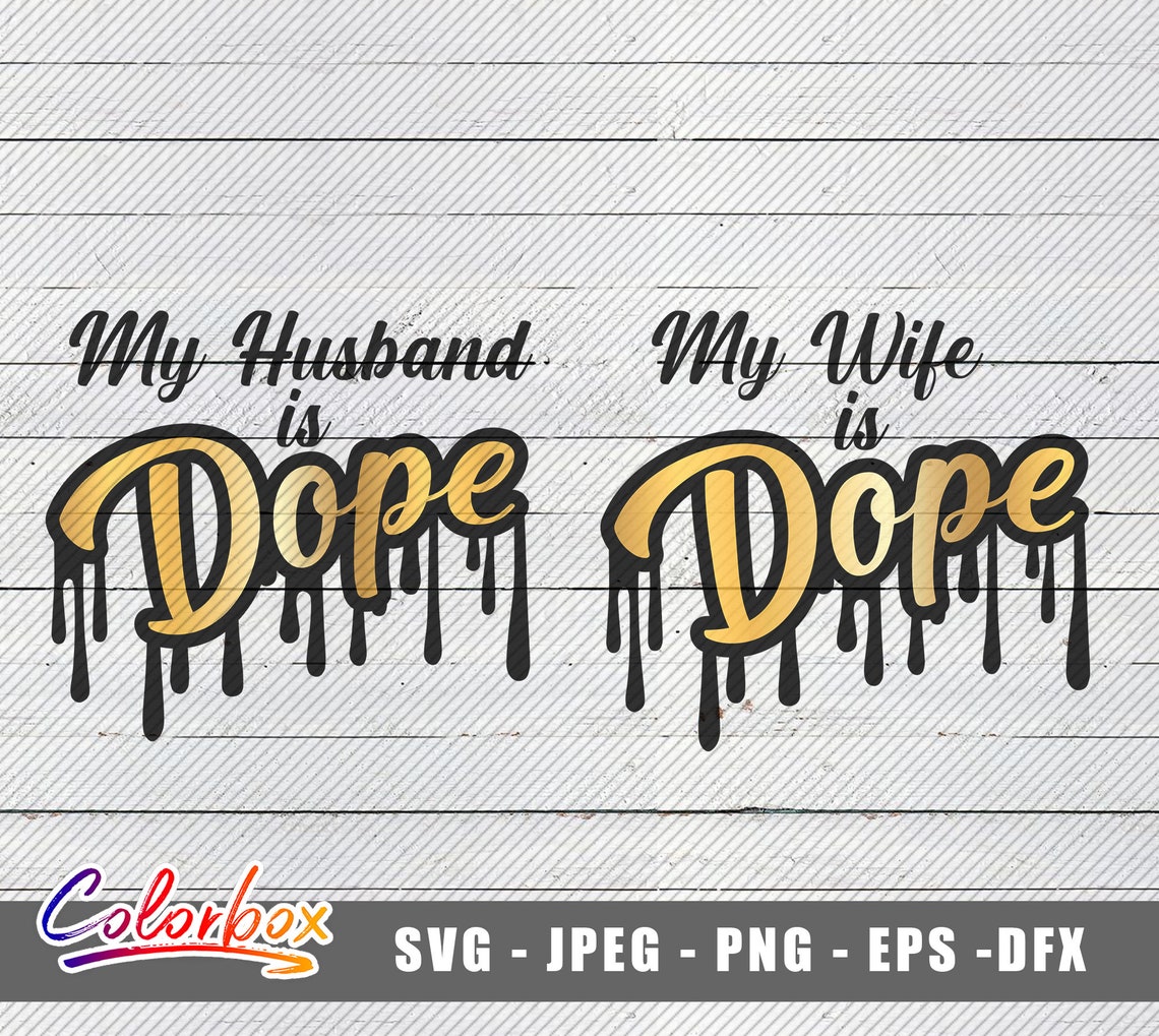 Dope Wife and Husband Svg Dope Svg Dope Black Couple Svg - Etsy