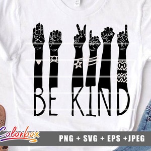Be Kind Svg, Brown Hands Svg, Sign Language Svg, in a World Where You ...