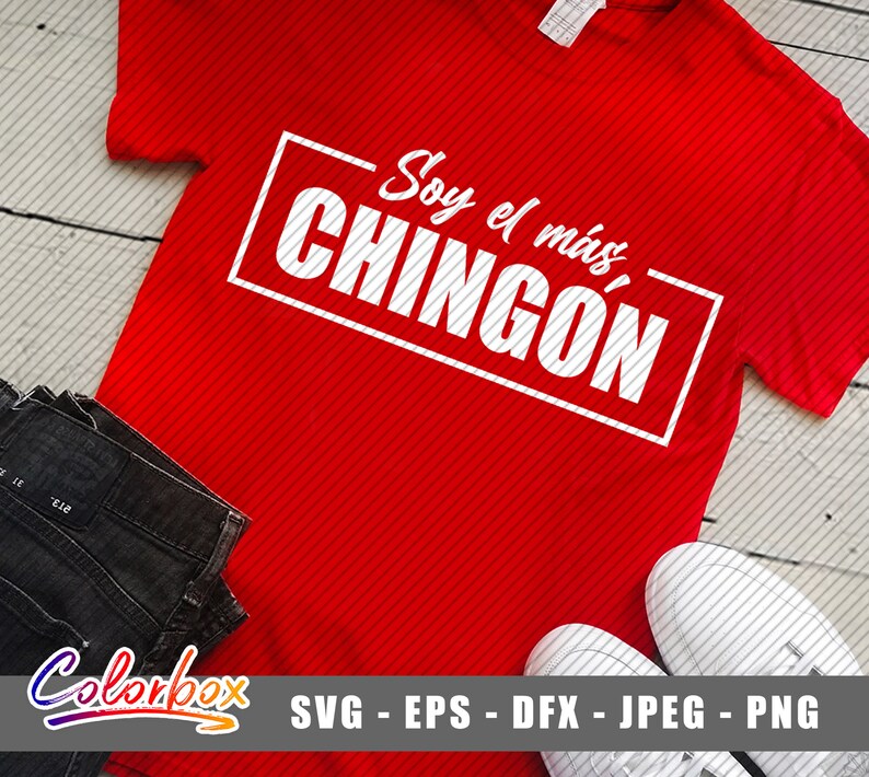 Soy El Mas Chingon Svg Soy La Mas Chingona Svg Papa Svg Dad | Etsy