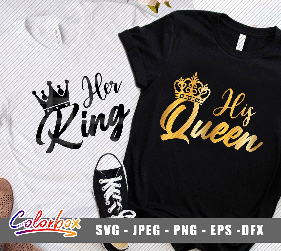 His Queen Her King Svg King and Queen Svg Couple Svg Shirt - Etsy