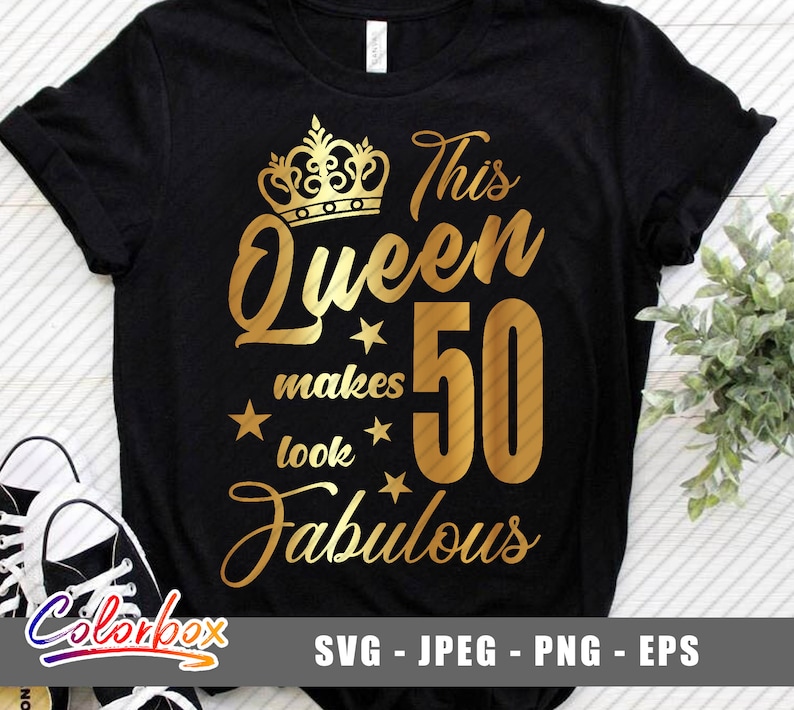 This Queen Makes 50 Look Fabulous Svg Birthday Queen Svg | Etsy This Queen Makes 50 Look Fabulous Svg Birthday Queen Svg | Etsy