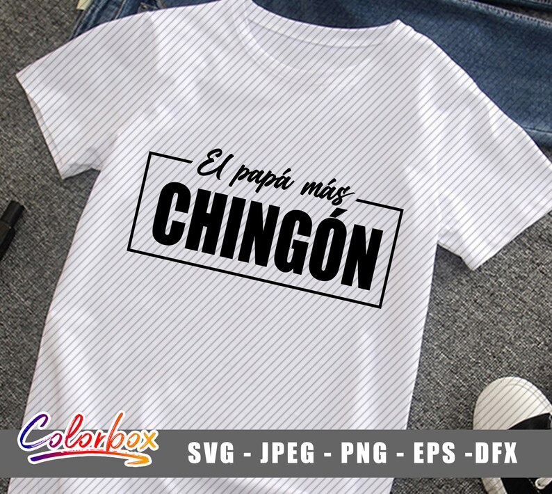 El Papa Mas Chingon Svg Papa Svg Dad Svg Super Dad Svg - Etsy