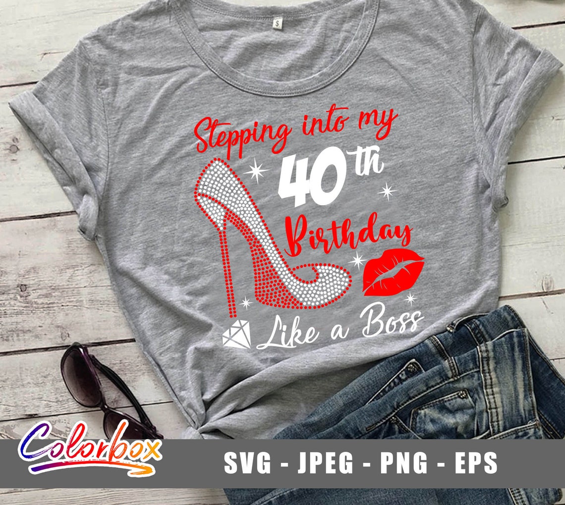 Stepping Into My 40th Birthday Like A Queen Svg 40th Etsy Canada