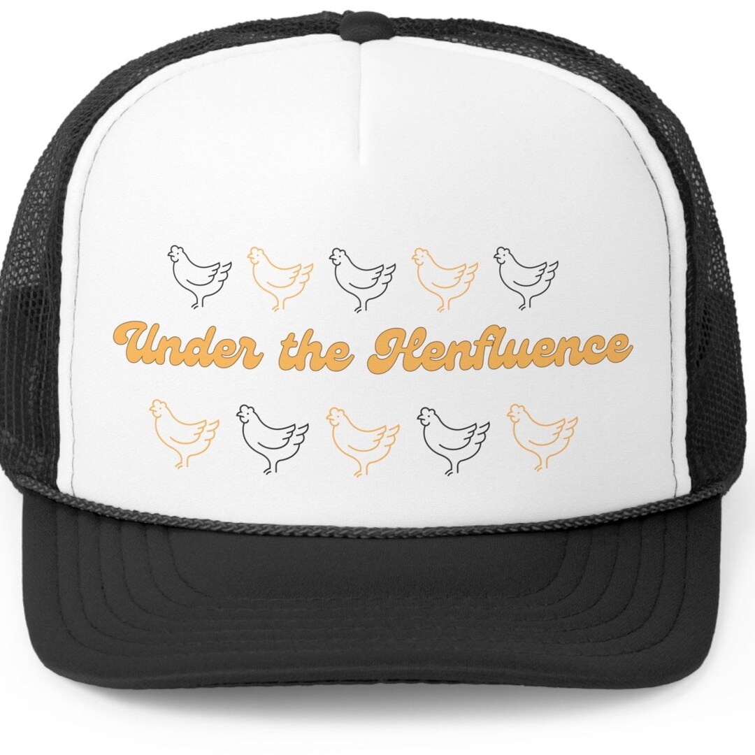 Chicken Henfluence Trucker Hat/ Chicken/ Hen Party/ Farmhouse/ - Etsy