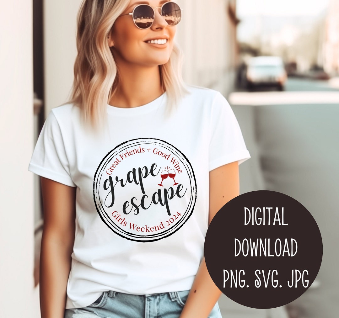 Girls Trip SVG, Wine Tasting Weekend 2024 (digital Download) - Etsy