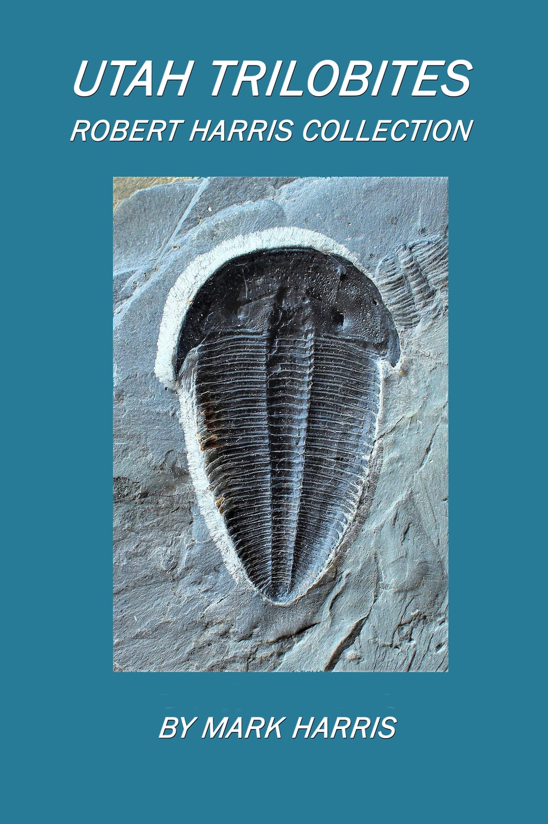 Utah Trilobites Book With Photographs From the Robert Harris Collection ...