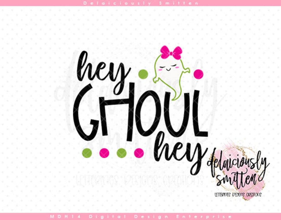 Hey Ghoul Hey SVG Cutting File, Halloween Decor, Fall Clipart, Instant ...