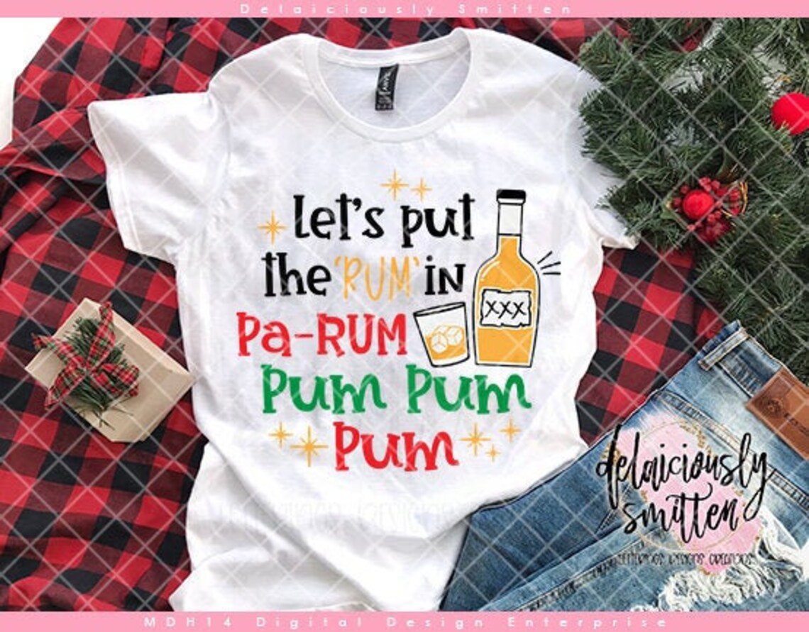 Let's Put the Rum in Pa-rum Pum Pum Pum SVG, Christmas Cheer Svg ...