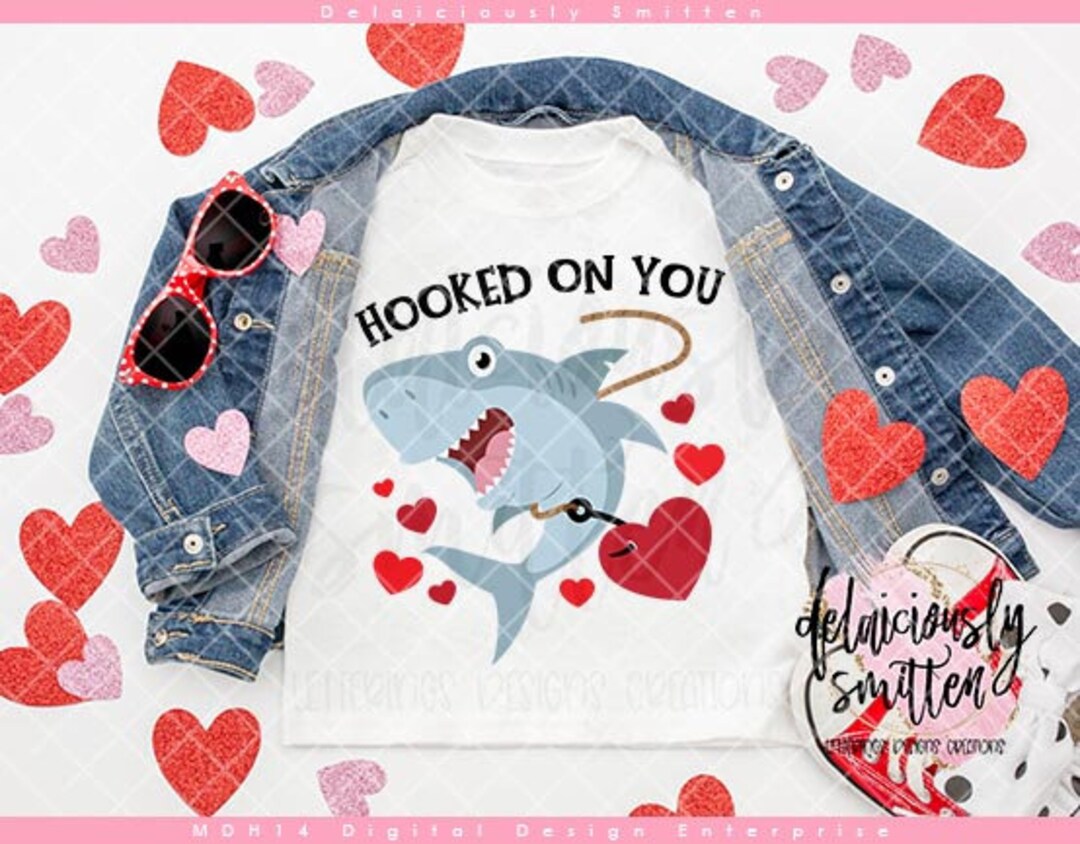 Hooked on You SVG, Valentine Shark Svg, Valentine's Day Svg, Instant ...