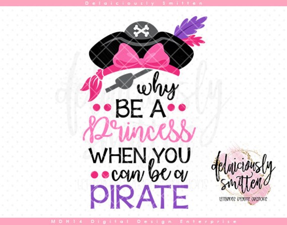 Why Be A Princess When You Can Be A Pirate SVG Pirate Girl - Etsy