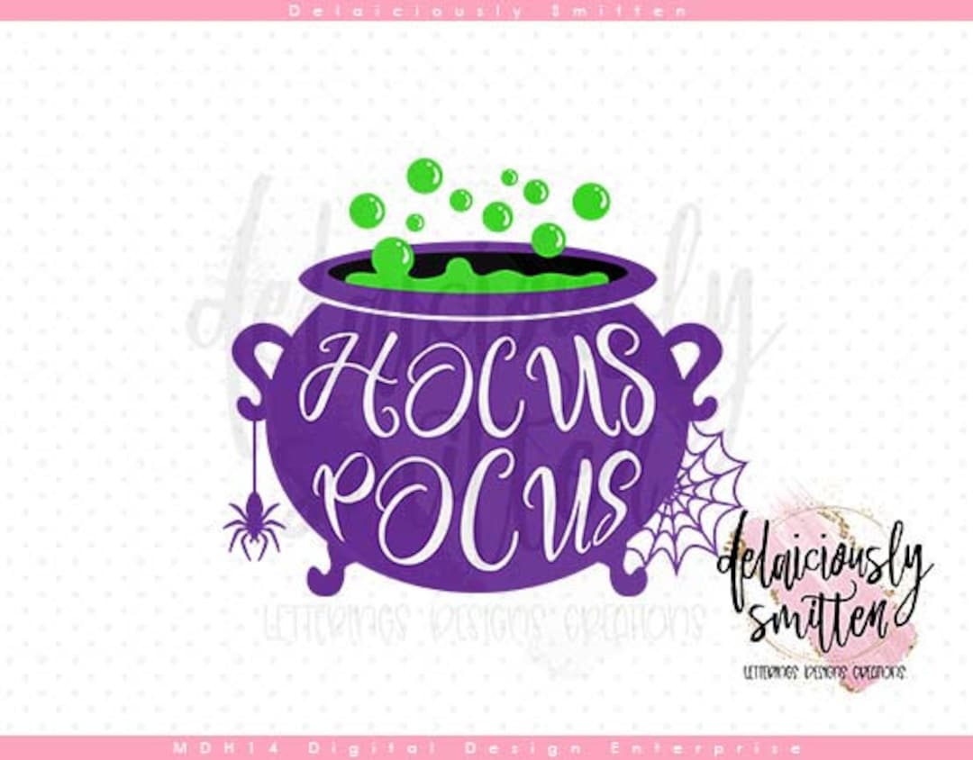 Hocus Pocus Witch Cauldron SVG Cutting File, Hocus Pocus SVG, Sanderson ...