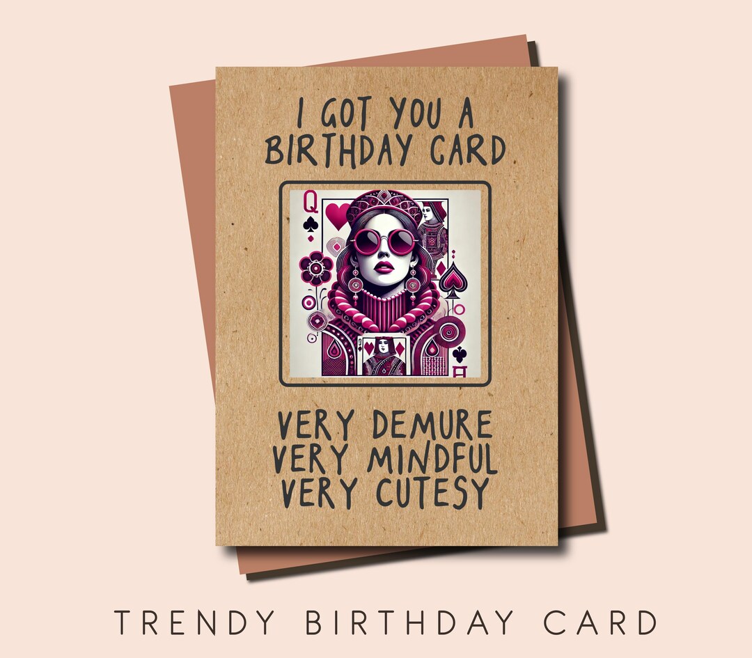 Very Demure Birthday Card for Her, Queen of Hearts, Tiktok Meme, Funny ...