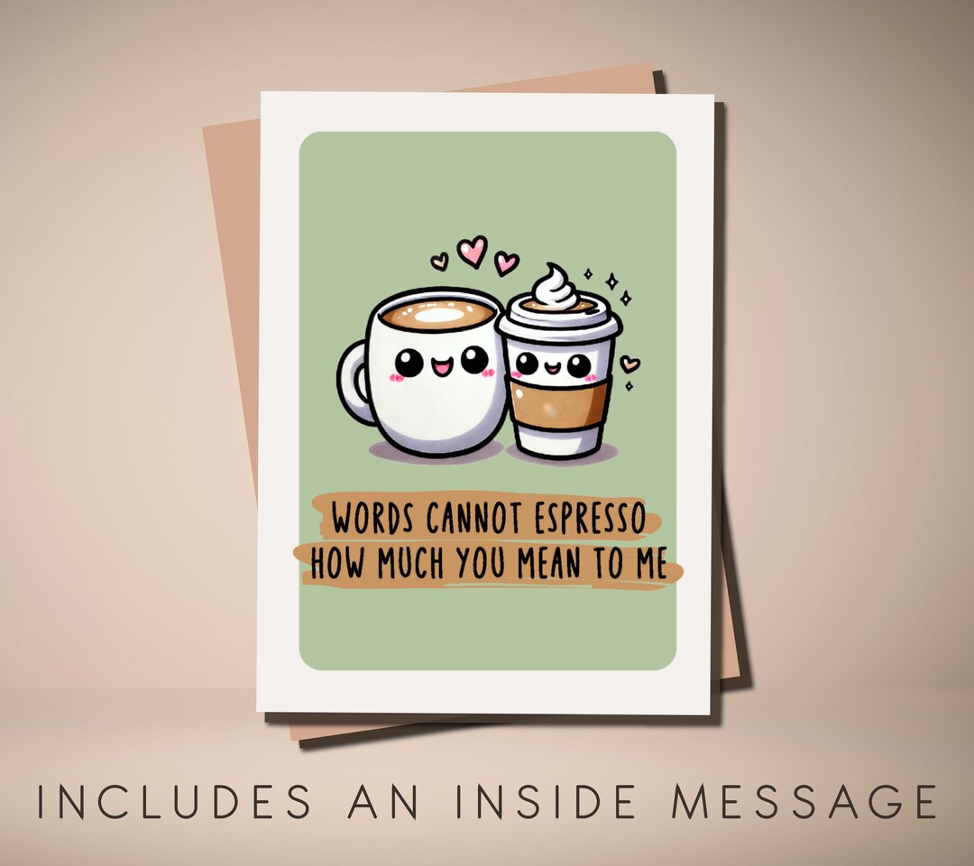 Words Cannot Espresso Love Card, I Love You a Latte Valentine's Gift ...