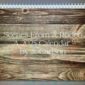 Scenes From A Rodeo a 2025 Calendar - Etsy