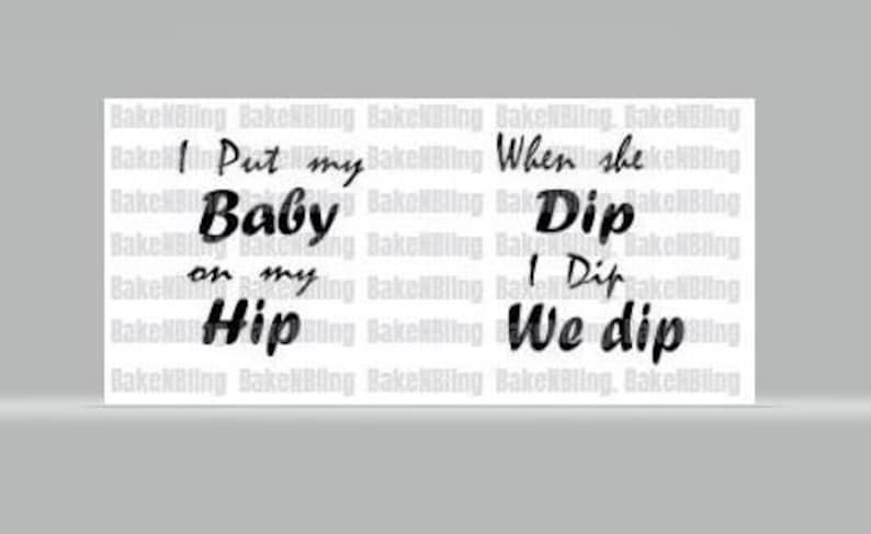 Baby on My Hip | You Dip | We Dip SVG,JPEG,PNG - Etsy