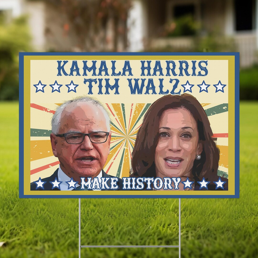 Kamala Harris Tim Walz Campaign Sign, Kamala Tim Walz Sign, Kamala Sign ...