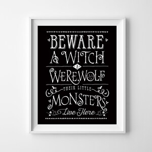 Beware a Witch, Werewolf and Their Little Monsters Live Here ...