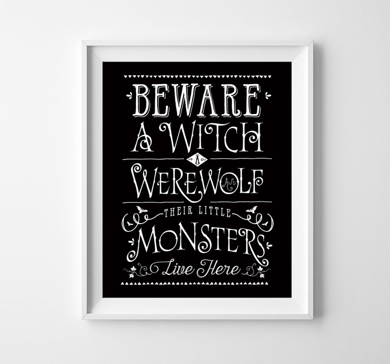 Beware a Witch, Werewolf and Their Little Monsters Live Here ...
