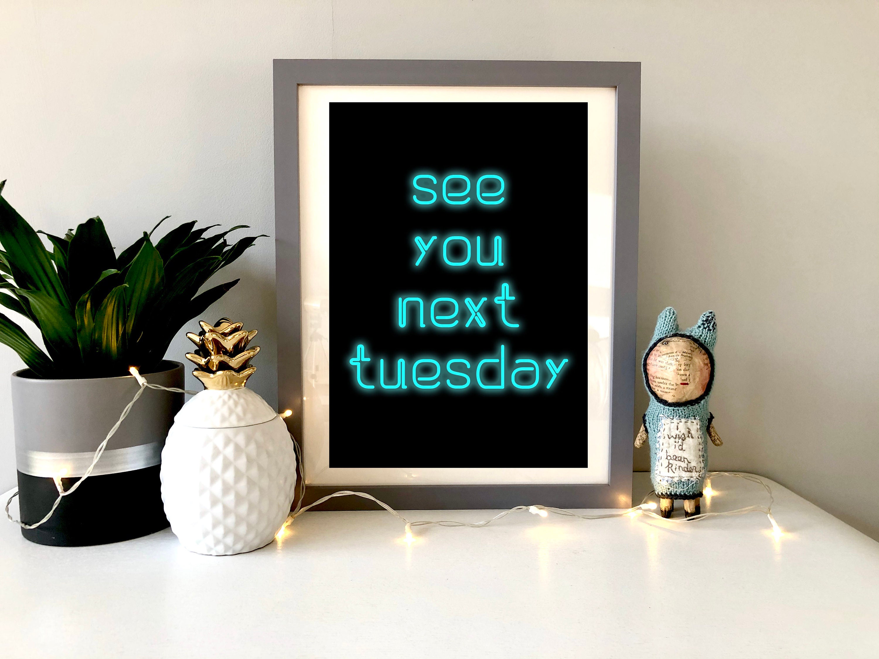 See You Next Tuesday Wall Art Funny Wall Art Funny Wall Decor - Etsy UK