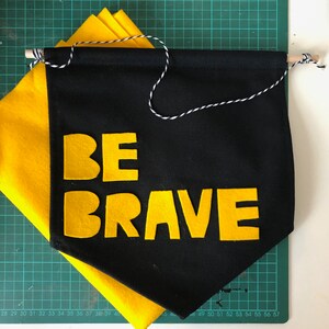 Be Brave Kids Wall Flag Kids Wall Banner Be Brave Black and Yellow ...