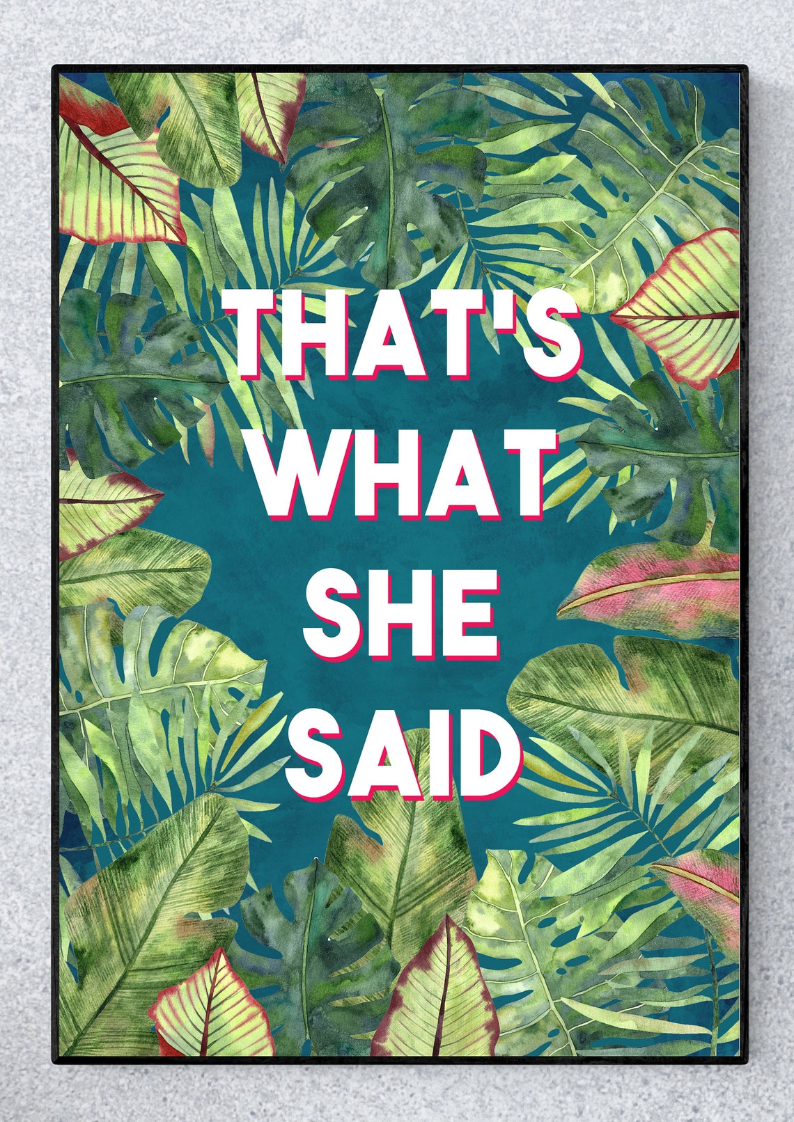 That's What She Said Wall Art That's What She Said | Etsy