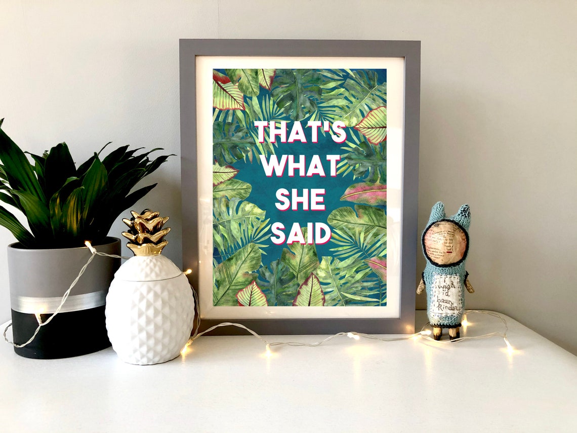 That's What She Said Wall Art That's What She Said | Etsy