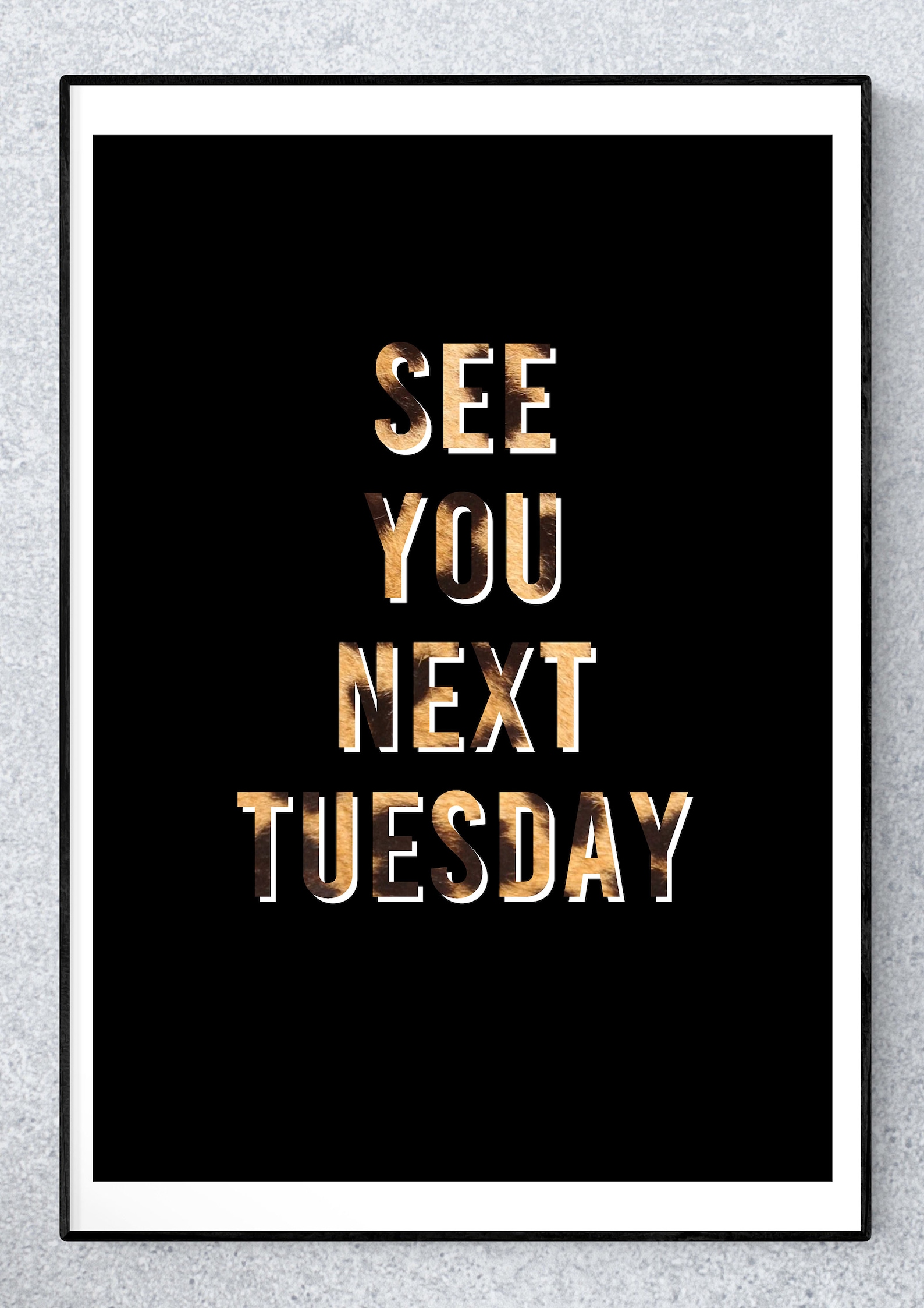 See You Next Tuesday Print Leopard Print See You Next Tuesday - Etsy