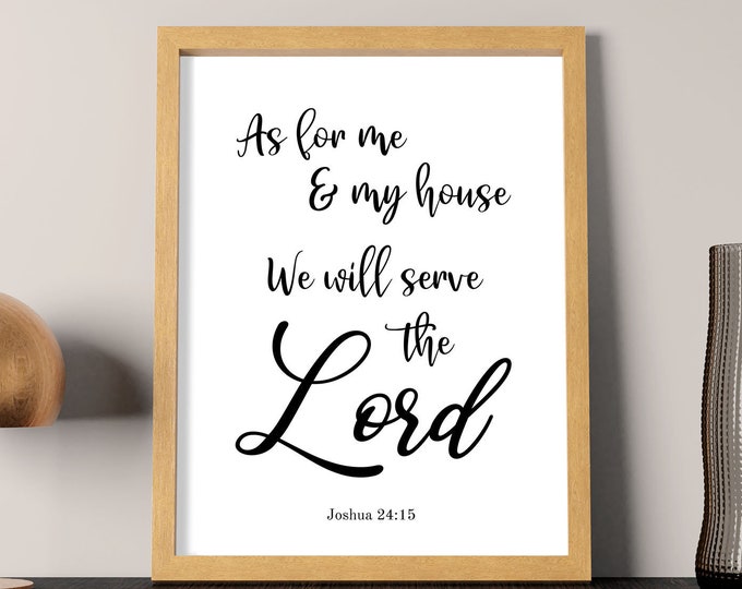 As for Me and My House We Will Serve the Lord Printable, Print, Wall ...