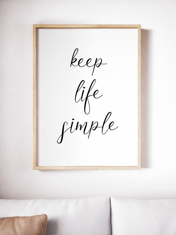 Keeping Life Simple Quotes 70 Positive Life Quotes To Brighten Your