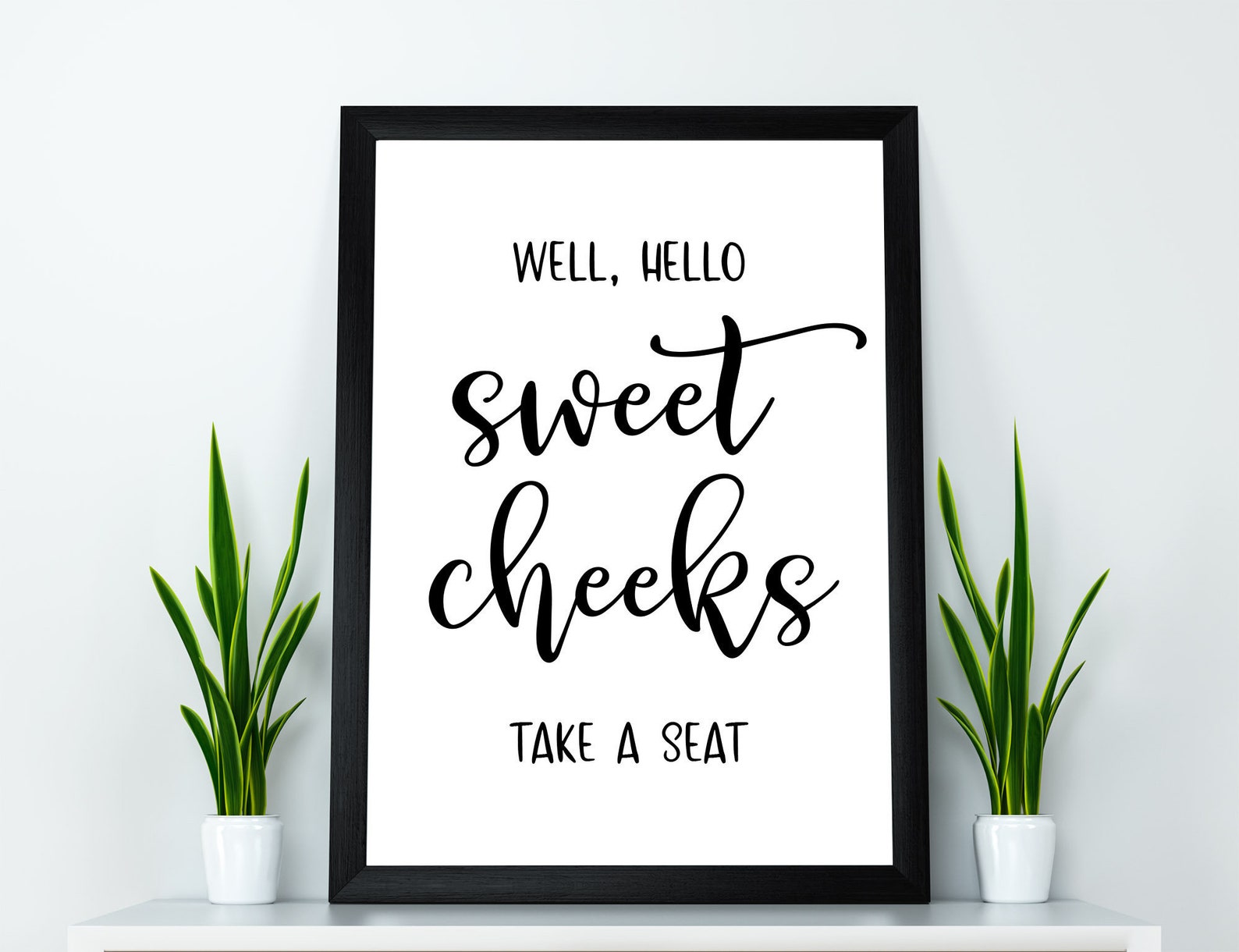 Well Hello There Sweet Cheeks Take a Seat | Bathroom Wall Decor ...