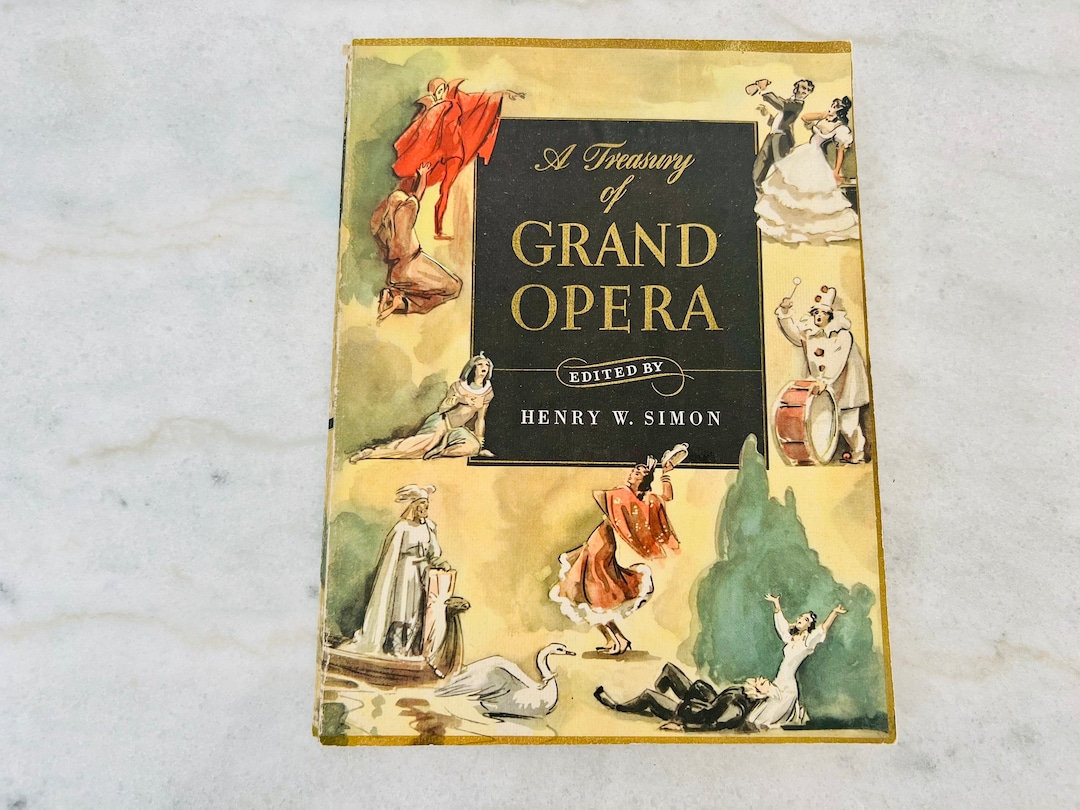 Vintage Book "a Treasury of Grand Opera", Literary and Stage History ...