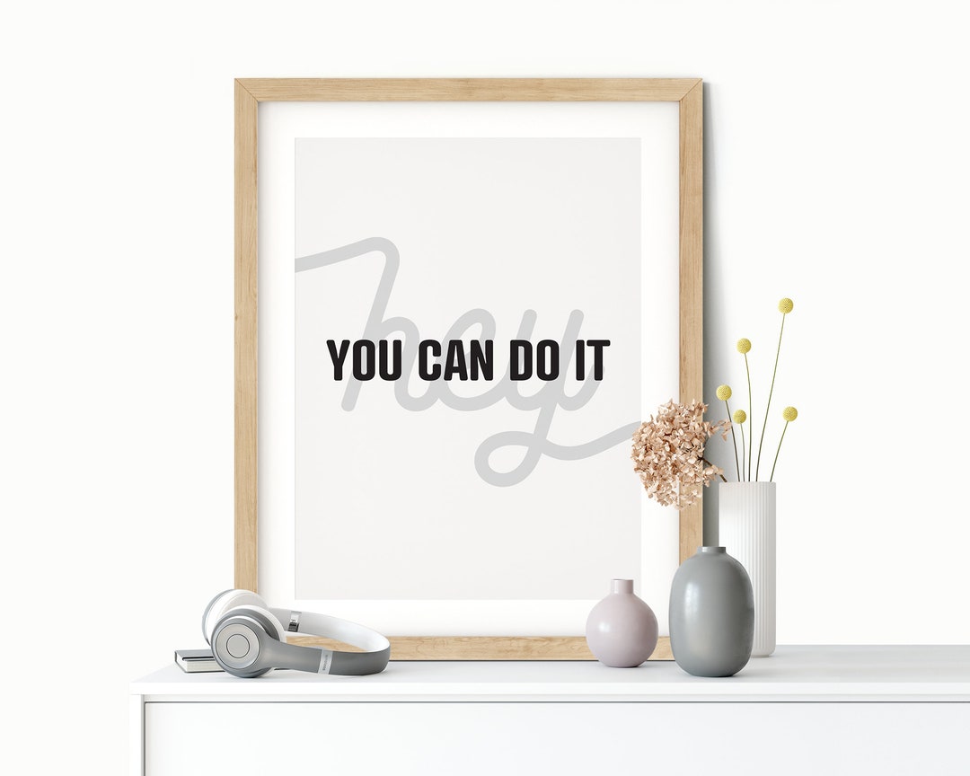 You Can Do It Digital Download, Printable Wall Art. Black and White ...