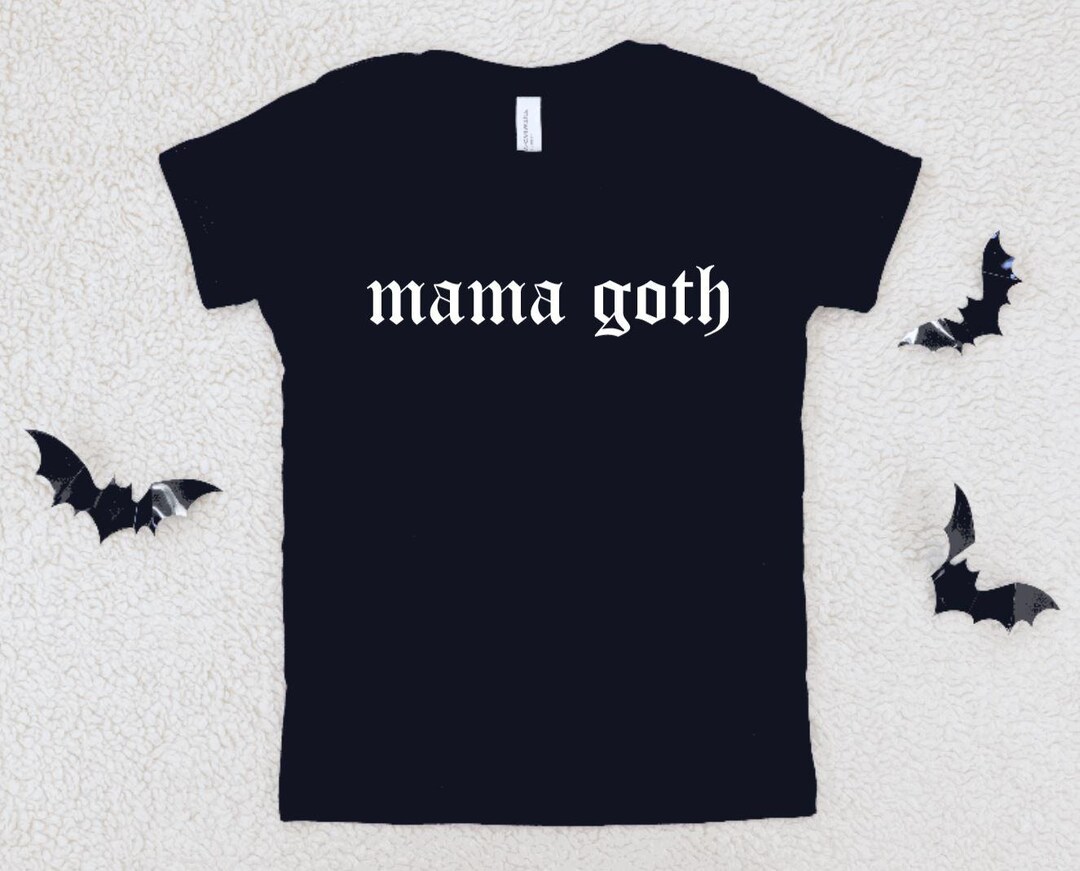 Mama Goth T-shirt - Etsy