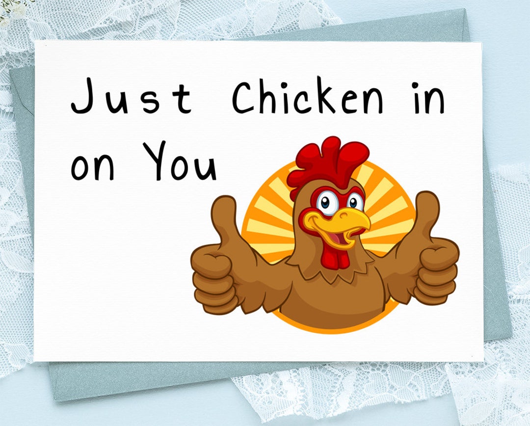 Just Chicken in on You! Funny Greeting Card - Etsy
