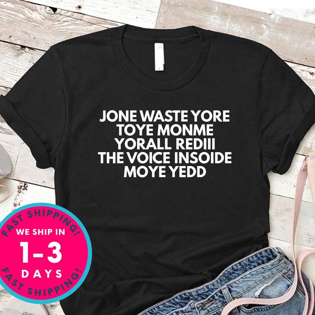 Jone Waste Yore Toye Shirt, Tik Tok Trend Shirt, Jone Waste Yore Toye ...