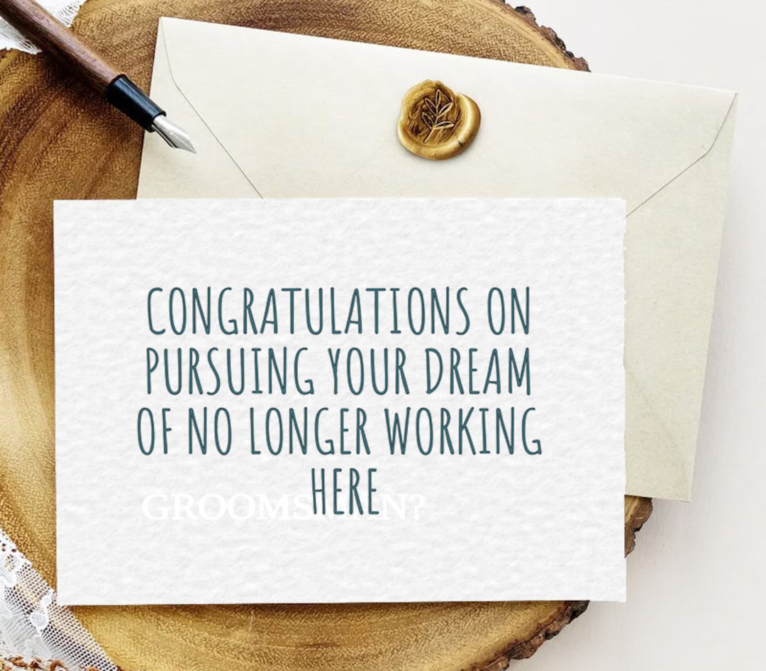 PRINTABLE CARD Congratulations on Pursuing Your Dream of Not Working ...