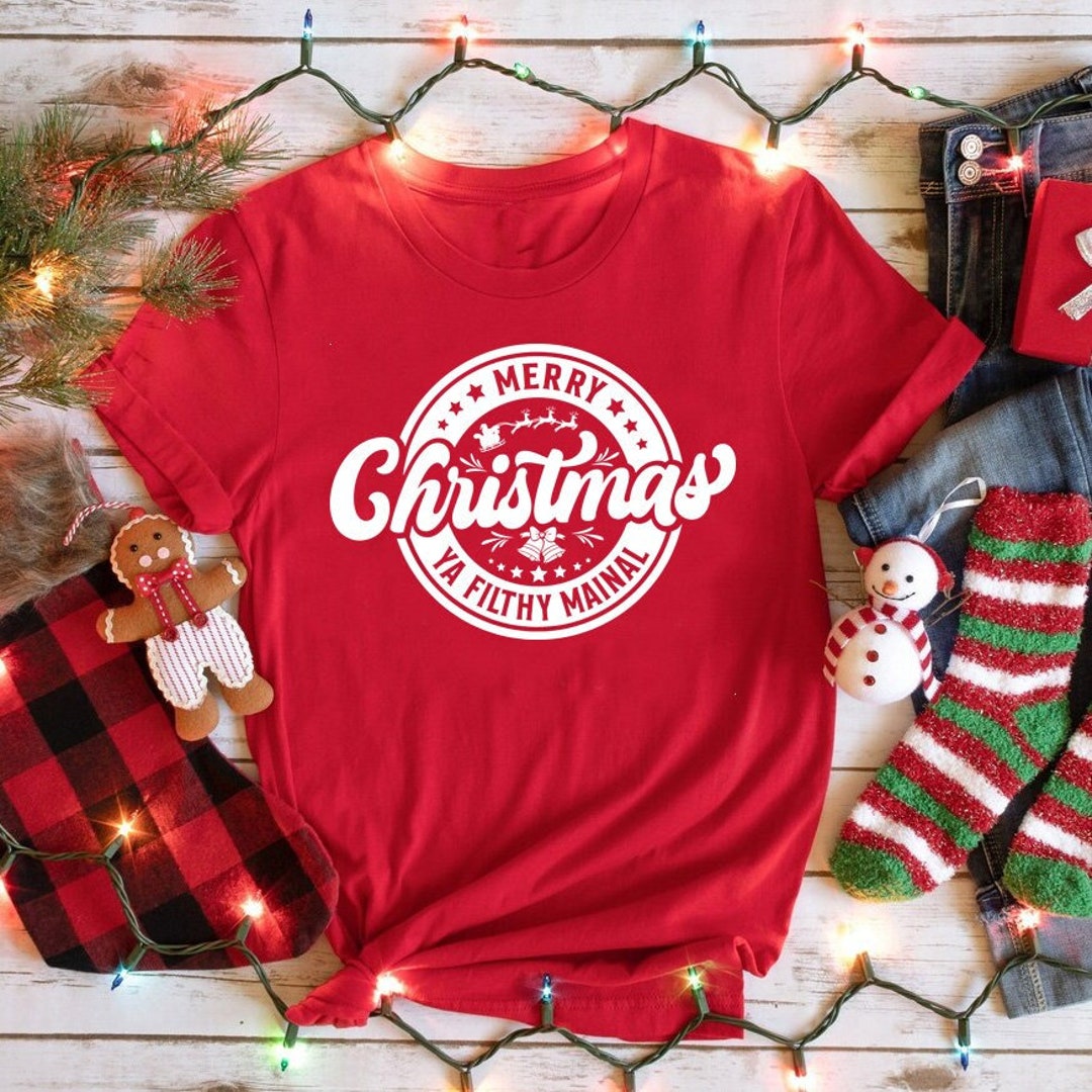 Merry Christmas Ya Filthy Animal T-shirt, Merry Christmas You Filthy ...