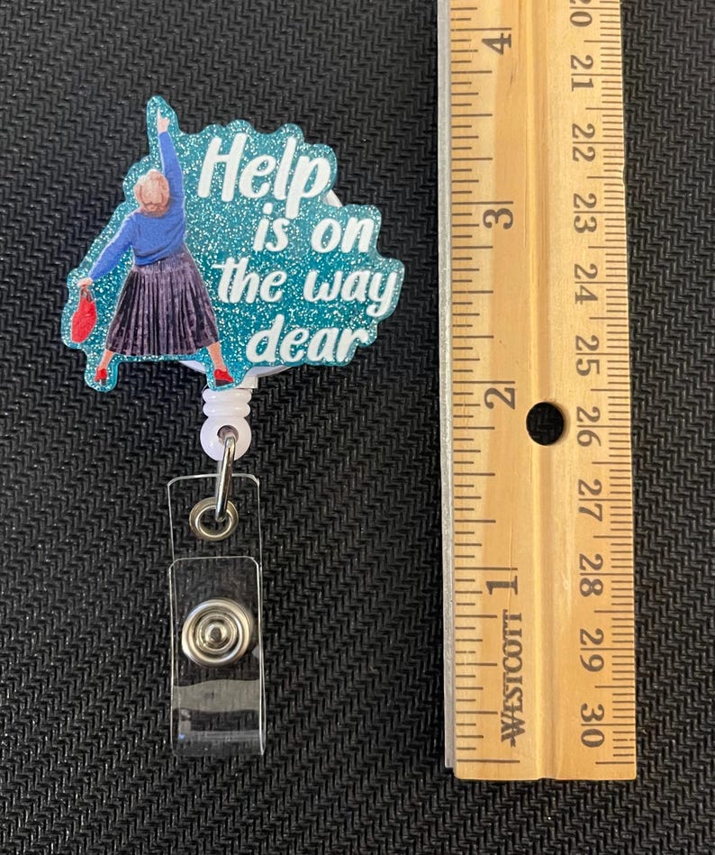 Badge Holder Clip Help is Pn the Way Dear Mrs Doubtfire Funny Badge ...