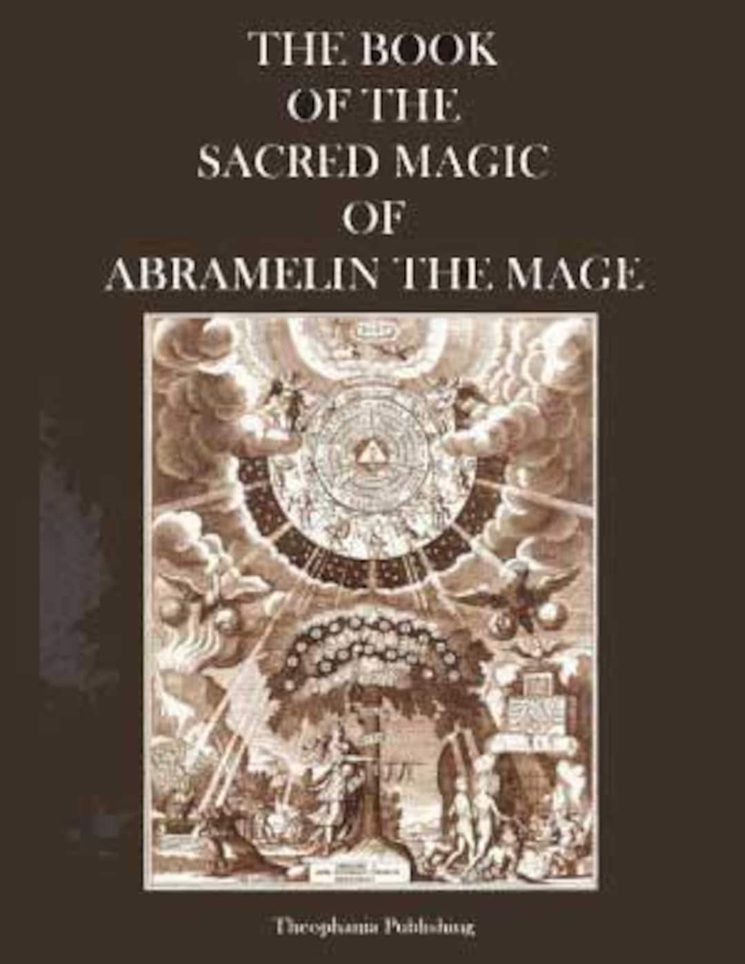 The Sacred Magic of Abramelin the Mage; Book of Shadows, Aleister ...